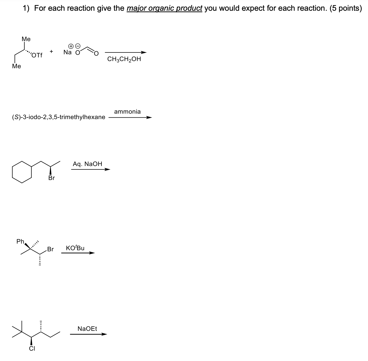 Solved For each reaction give the major organic product you | Chegg.com