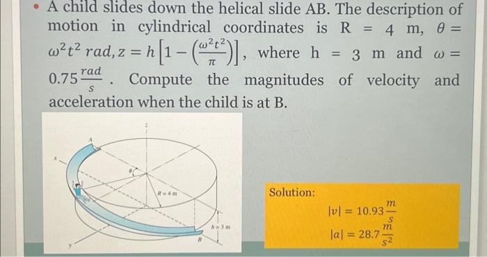 Solved A child slides down the helical slide AB. The | Chegg.com