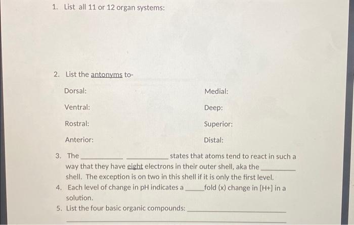 Solved 1. List all 11 or 12 organ systems: 2. List the | Chegg.com