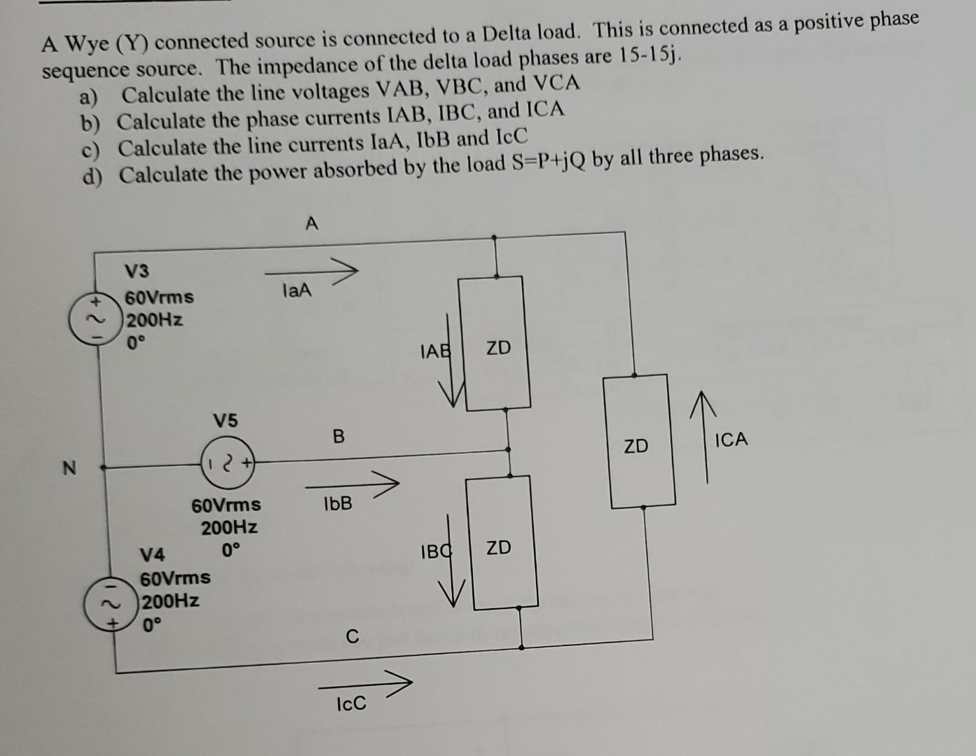 Solved A Wye (Y) connected source is connected to a Delta | Chegg.com