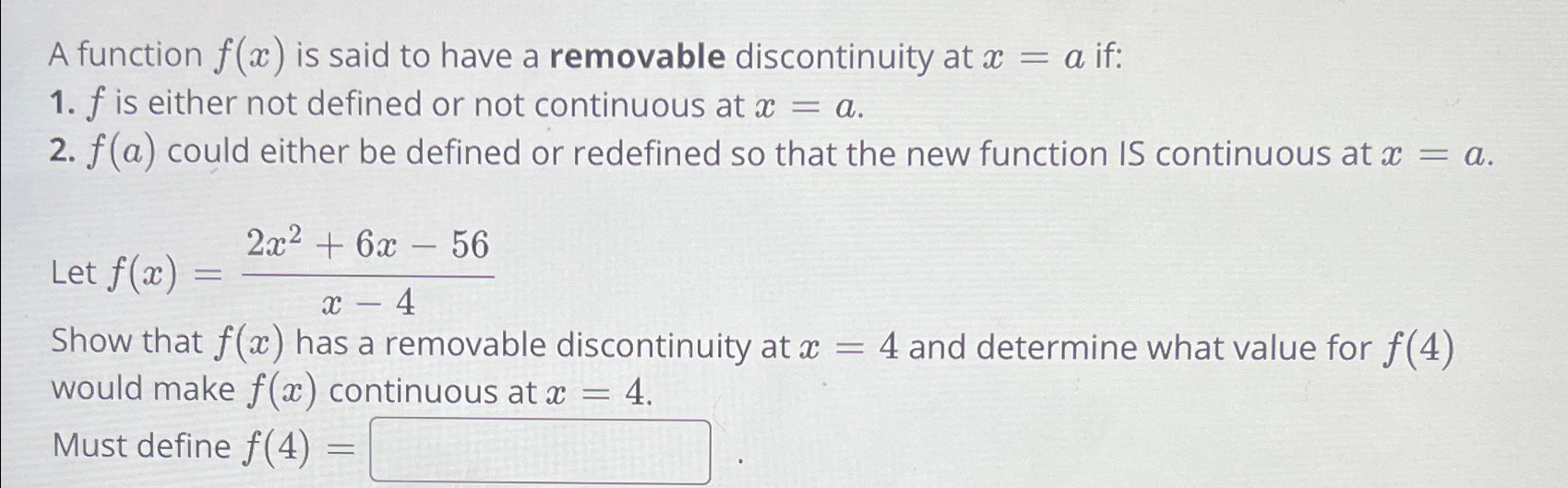 Solved A function f(x) ﻿is said to have a removable | Chegg.com