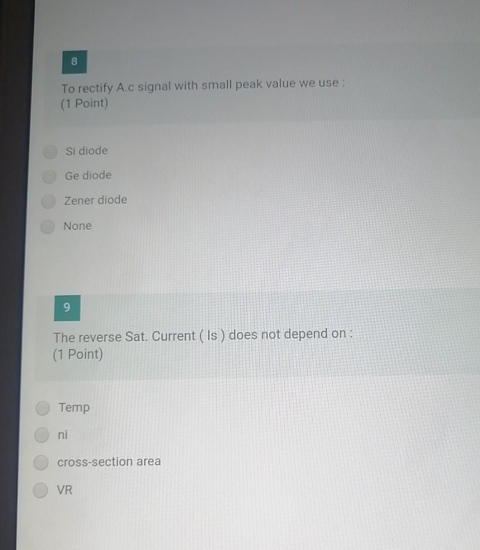 Solved 8 To rectify Ac signal with small peak value we use: | Chegg.com