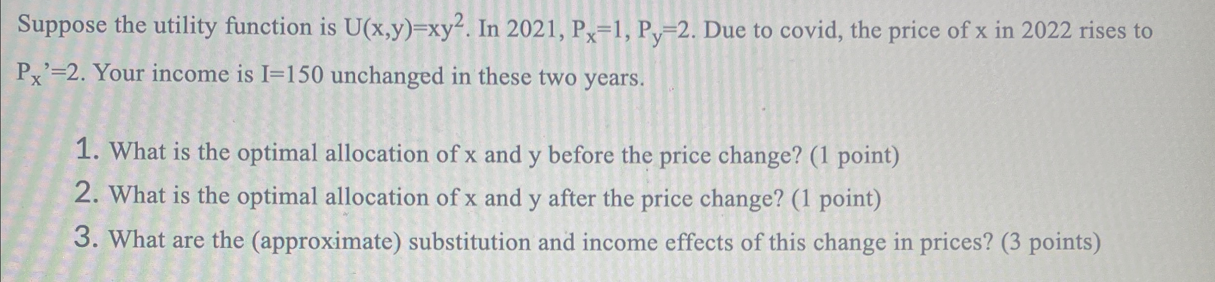 Solved Suppose the utility function is U(x,y)=xy2. ﻿In | Chegg.com