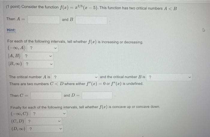 Solved (1 point) Consider the function f(x)=x2/5(x−5). This | Chegg.com