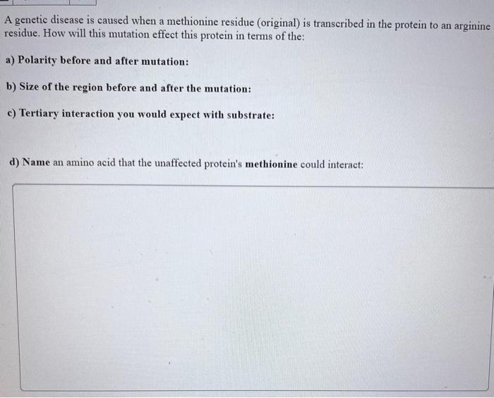 Solved A Genetic Disease Is Caused When A Methionine Residue