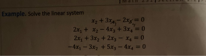 Solved Example. Solve the linear system x2 + 3x4,- 2xy = 0 | Chegg.com