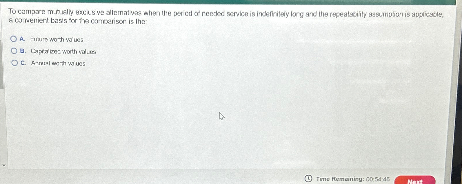 Solved To compare mutually exclusive alternatives when the | Chegg.com