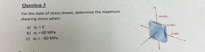 Solved For the state of stress shown, determine the maximum | Chegg.com