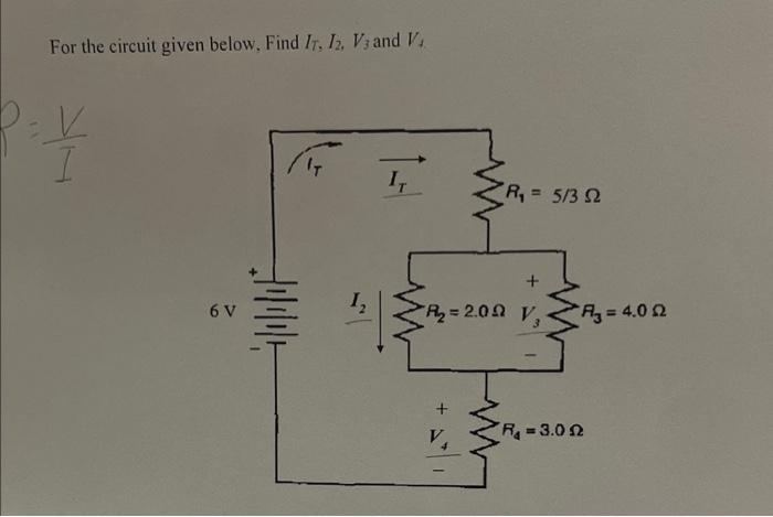 Solved For the circuit given below, Find IT,I2,V3 and V4 | Chegg.com