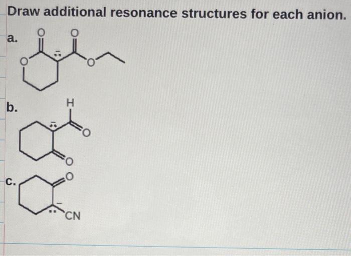 Solved Draw additional resonance structures for each anion. | Chegg.com