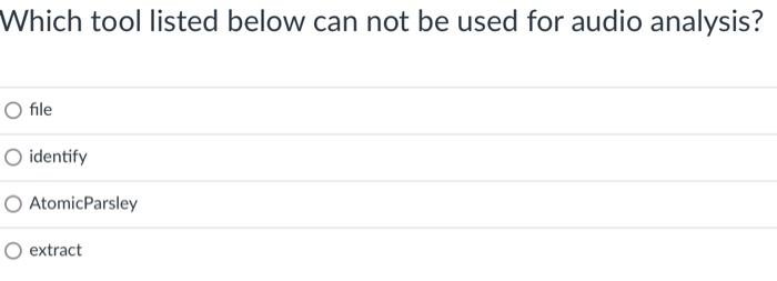 Solved Which tool listed below can not be used for audio | Chegg.com