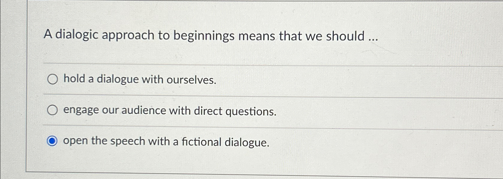 Solved A dialogic approach to beginnings means that we | Chegg.com