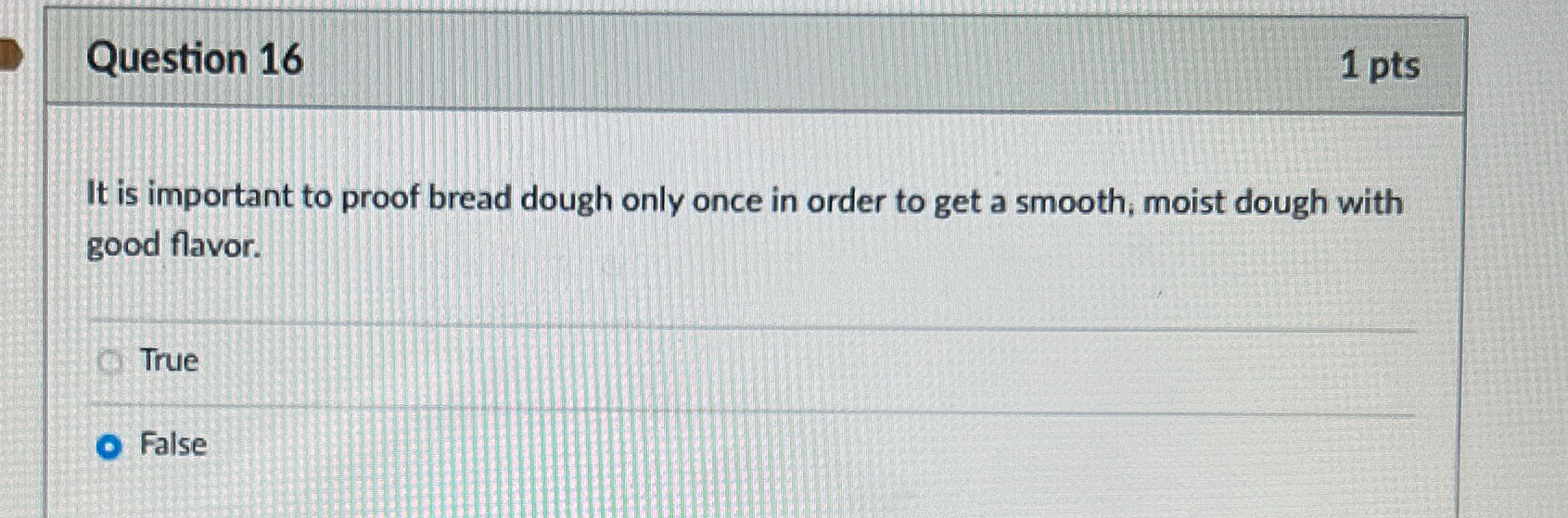 Solved Question 161 ﻿ptsIt is important to proof bread dough | Chegg.com