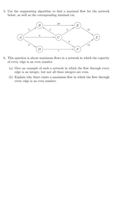 Solved 5. Use the augmenting algorithm to find a maximal | Chegg.com