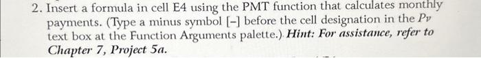 Solved 2. Insert a formula in cell E4 using the PMT function | Chegg.com