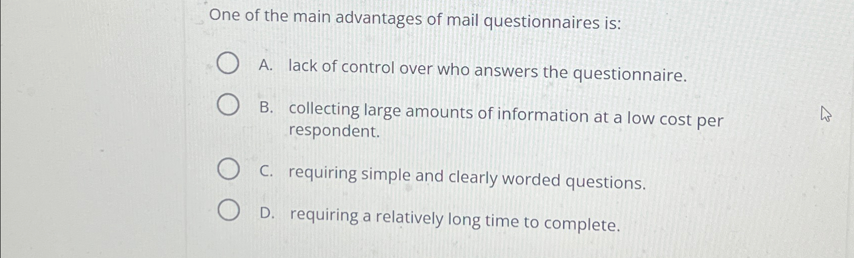 Solved One of the main advantages of mail questionnaires | Chegg.com