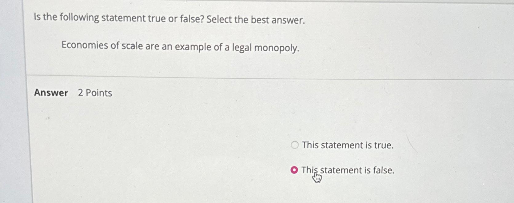 Solved Is the following statement true or false? Select the | Chegg.com
