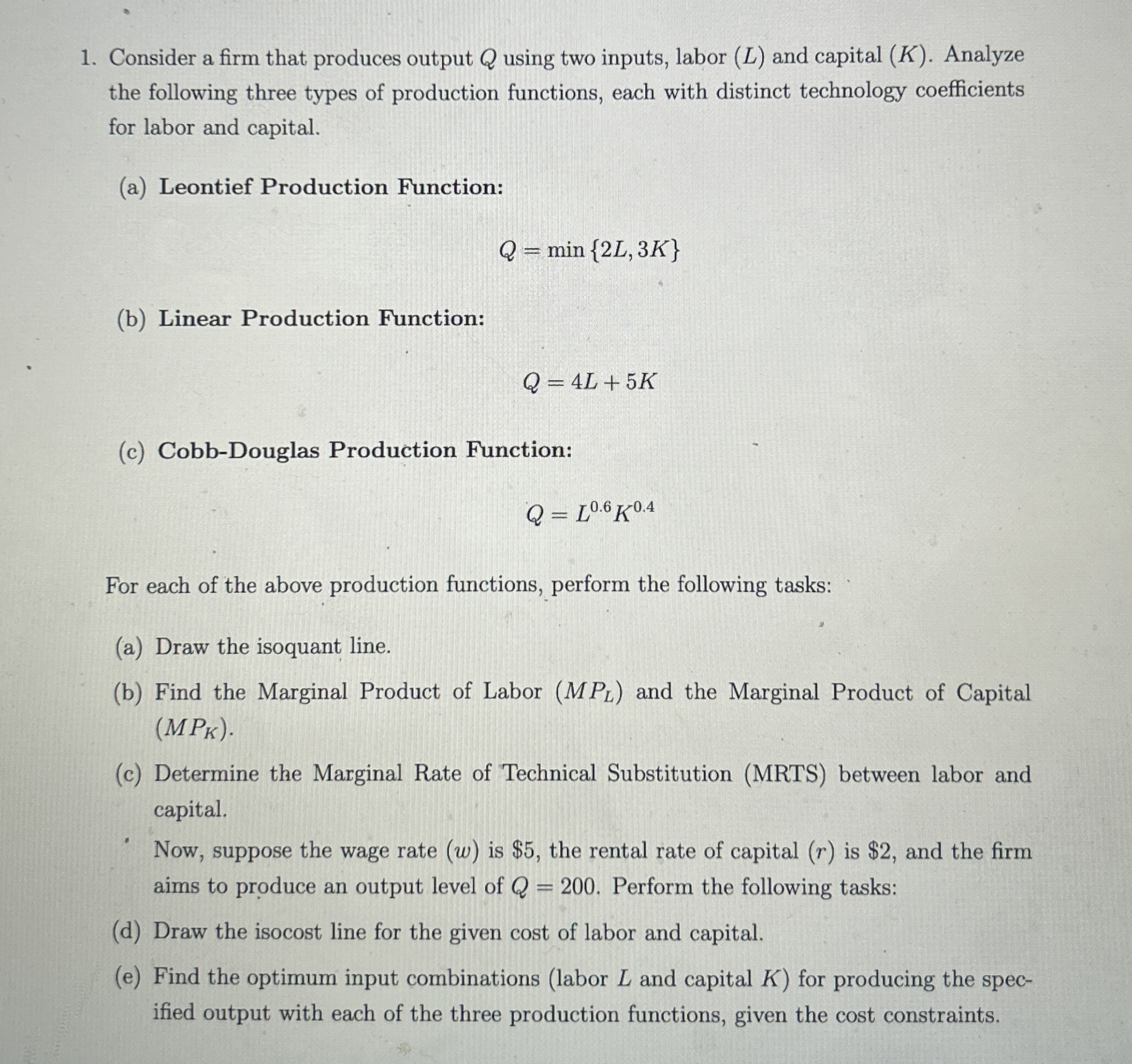 Solved Consider a firm that produces output Q ﻿using two | Chegg.com