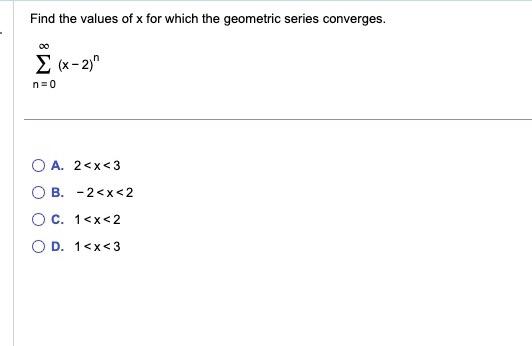 Solved Find the values of x for which the geometric series | Chegg.com