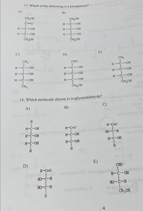 Solved 13. Which of the following is a ketopentose? A) B) E) | Chegg.com