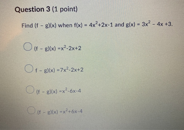 Solved Question 3 (1 point) Find (f g)(x) when f(x) = | Chegg.com