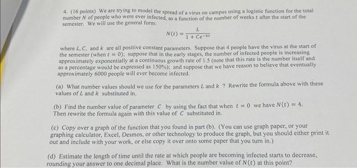 Solved 4. (16 points) We are trying to model the spread of a | Chegg.com