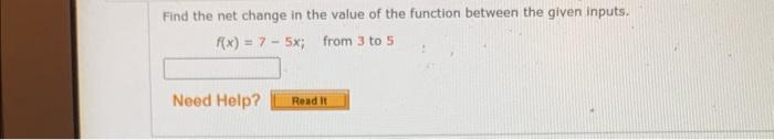 Solved Find the net change in the value of the function | Chegg.com