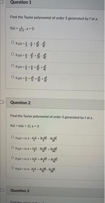 Solved Find the Taylor polynomial of order 3 generated by f | Chegg.com