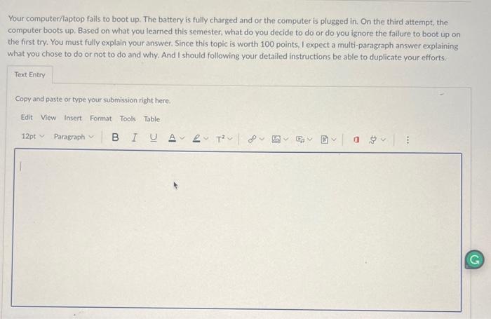 Solved Your computer/laptop fails to boot up. The battery is | Chegg.com
