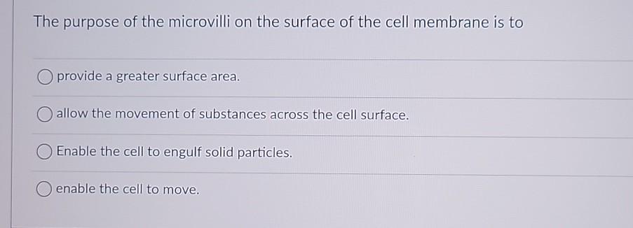 Solved The purpose of the microvilli on the surface of the | Chegg.com