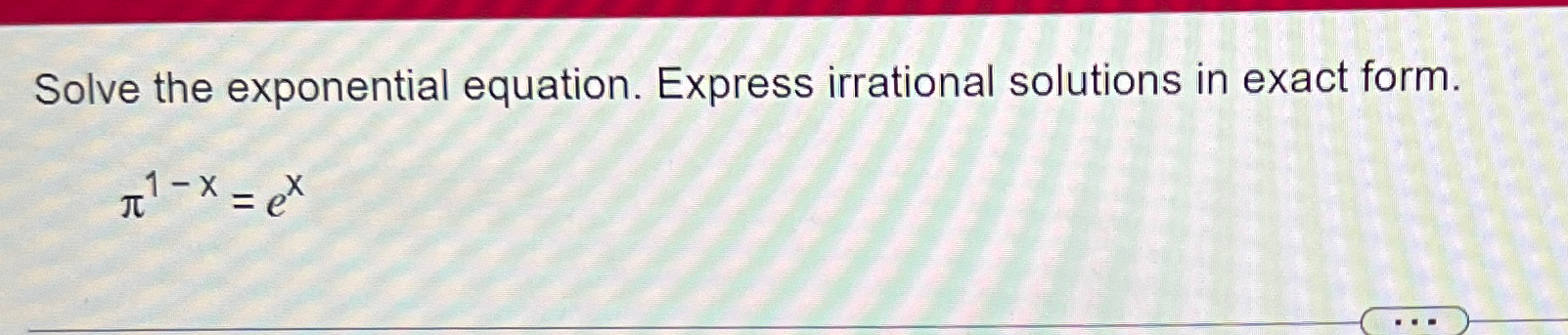 Solved Solve the exponential equation. Express irrational | Chegg.com