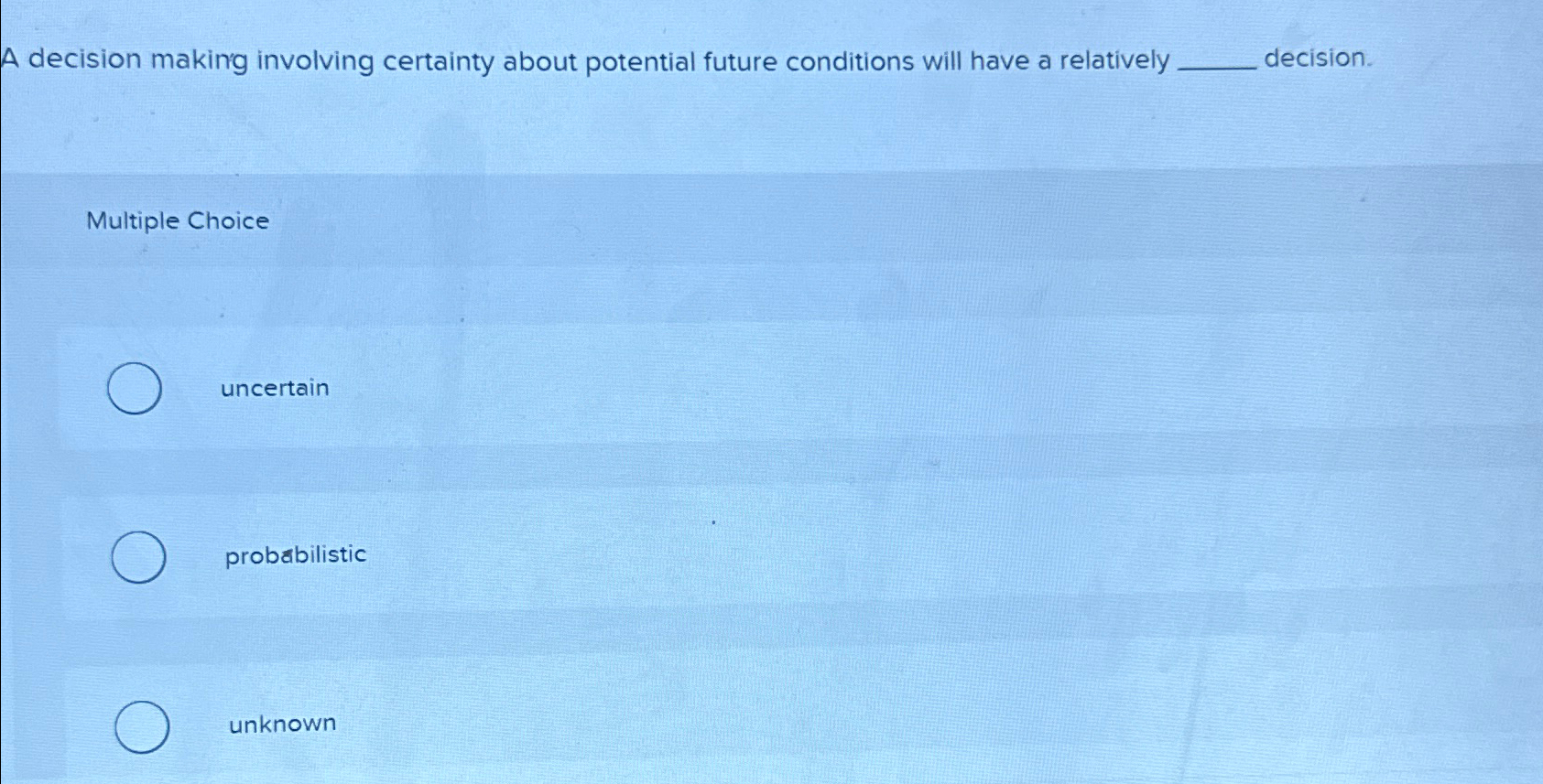 Solved A decision making involving certainty about potential | Chegg.com