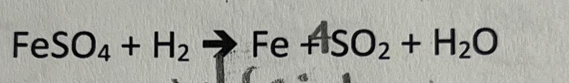 Solved FeSO4+H2→Fe+SO2+H2O | Chegg.com