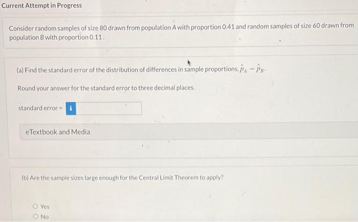 Solved Current Attempt in Progress Consider random samples | Chegg.com