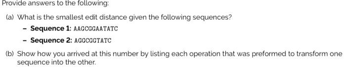 Solved (a) What is the smallest edit distance given the | Chegg.com