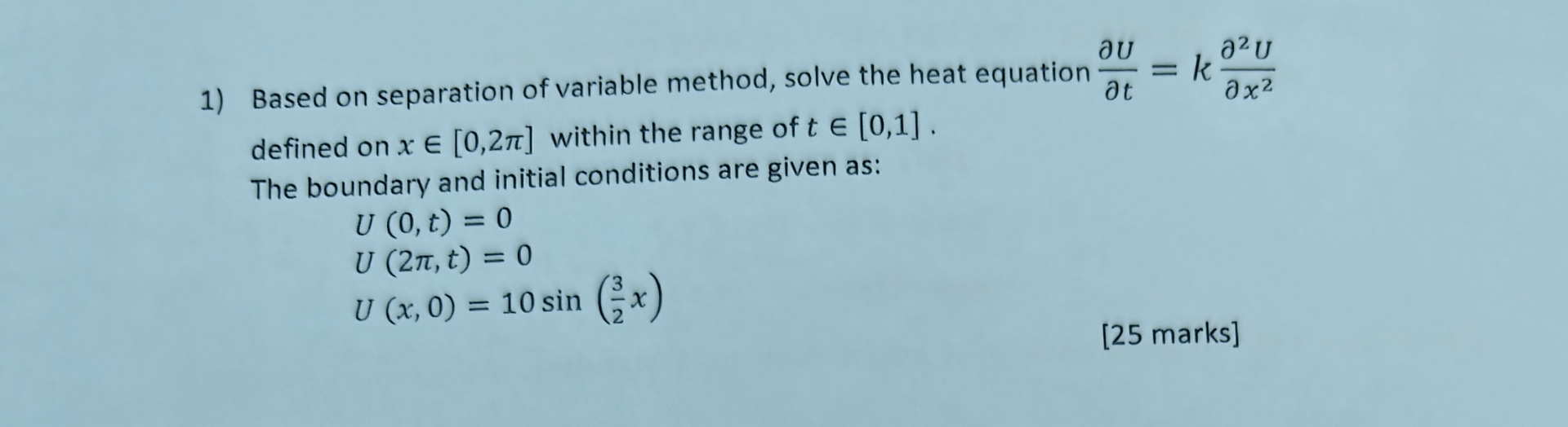 Solved Based on separation of variable method, solve the | Chegg.com