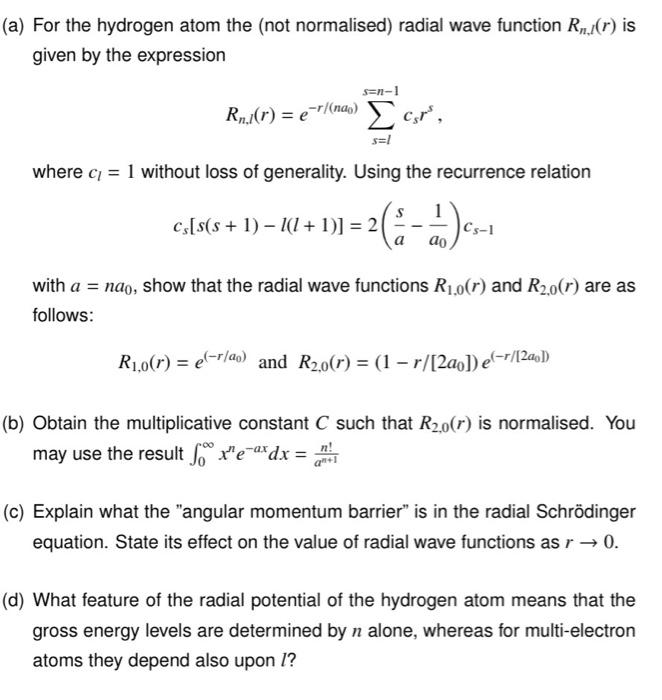 Solved a) For the hydrogen atom the (not normalised) radial | Chegg.com