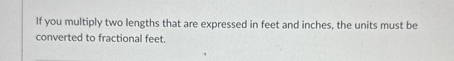 Solved If you multiply two lengths that are expressed in | Chegg.com
