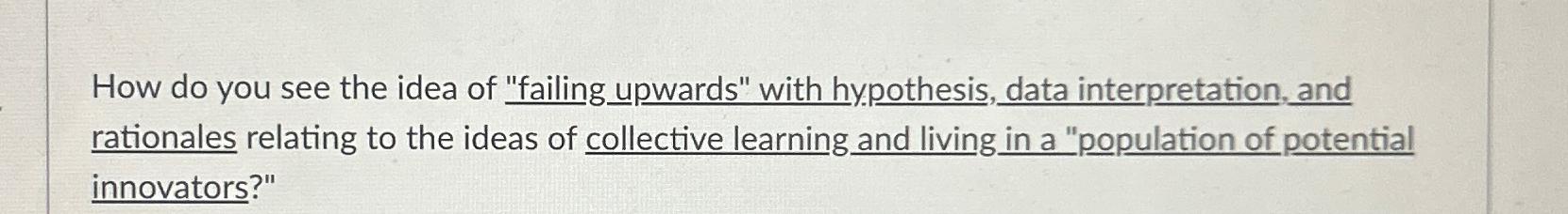 Solved How do you see the idea of "failing upwards" with | Chegg.com