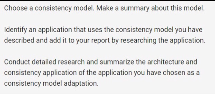 Solved Choose a consistency model. Make a summary about this | Chegg.com