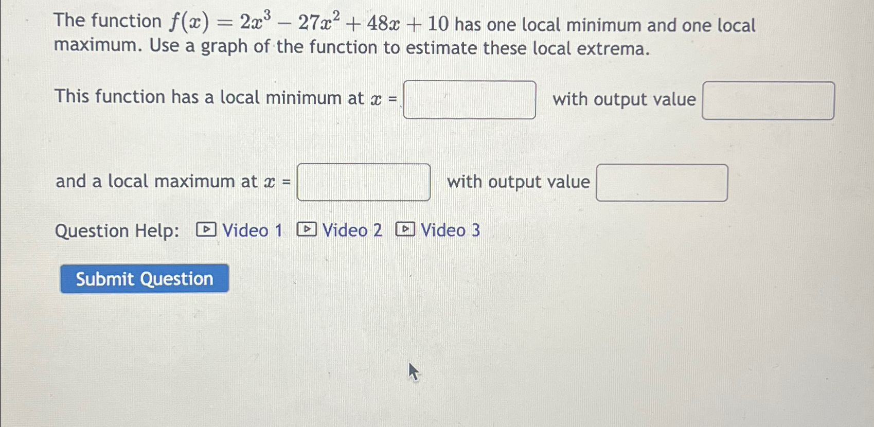 Solved The function f(x)=2x3-27x2+48x+10 ﻿has one local | Chegg.com