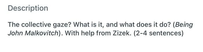 Solved Description The collective gaze? What is it, and what | Chegg.com