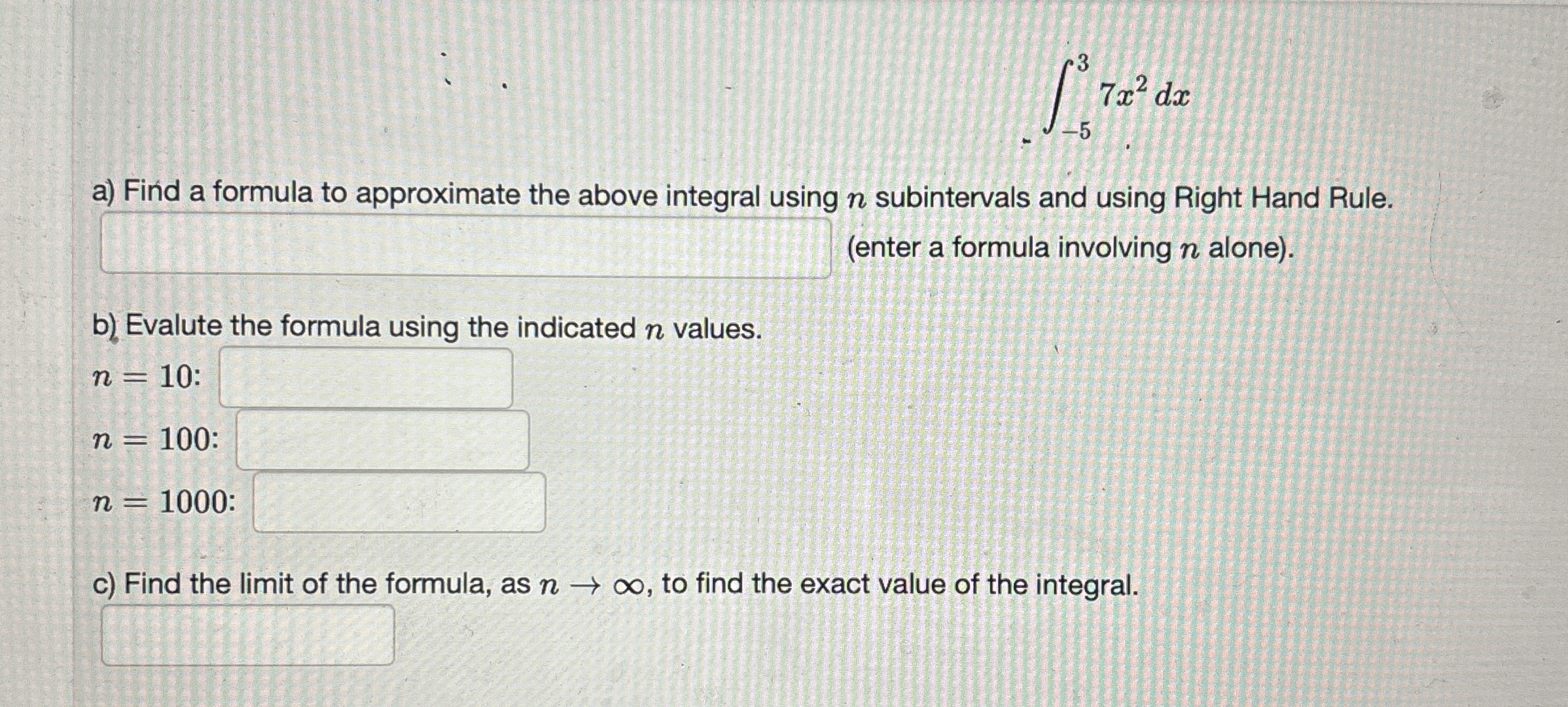 Solved ∫-537x2dxa) ﻿Find a formula to approximate the above | Chegg.com