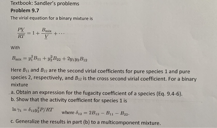 Solved Textbook: Sandler's problems Problem 9.7 The virial | Chegg.com