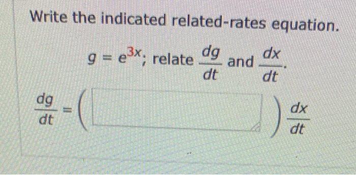Solved Write the indicated related-rates equation. dk dx k= | Chegg.com
