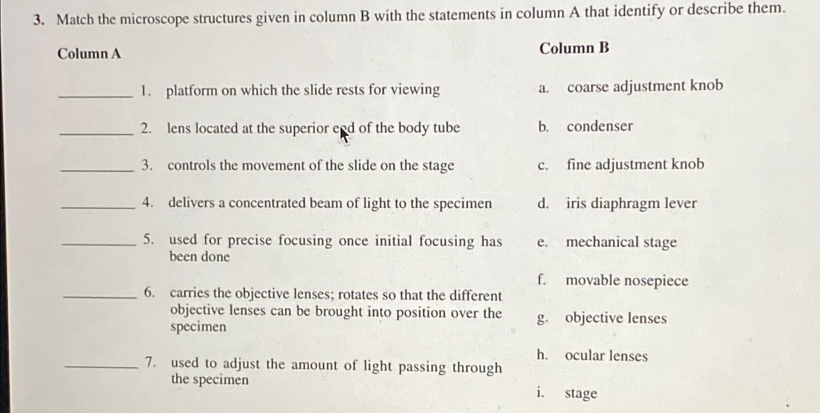 Solved Match the microscope structures given in column B | Chegg.com