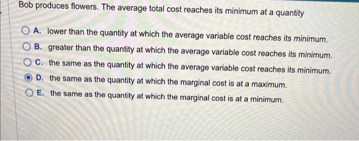 Solved Bob produces flowers. The average total cost reaches | Chegg.com