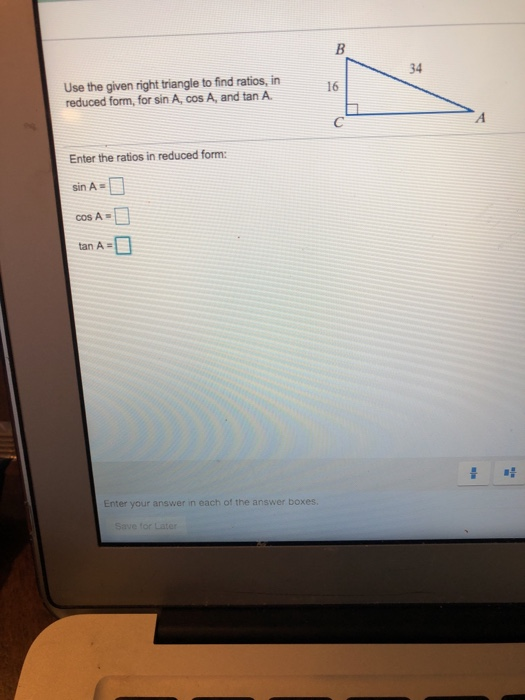 Solved Use the given right triangle to find ratios, in | Chegg.com