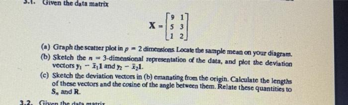 Solved 3.14. Consider the data matrix X in Exercise 3.1. We | Chegg.com