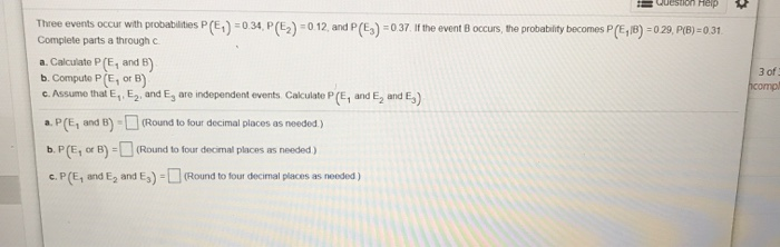 Solved Question Help 3 of ncomp Three events occur with | Chegg.com